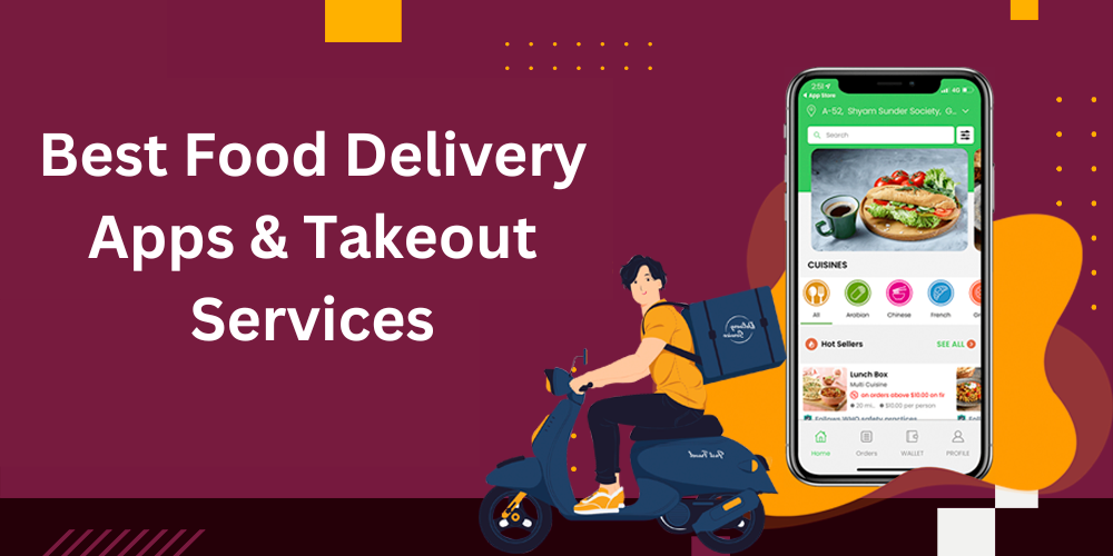 Best Food Delivery Apps & Takeout Services – TheQuick10